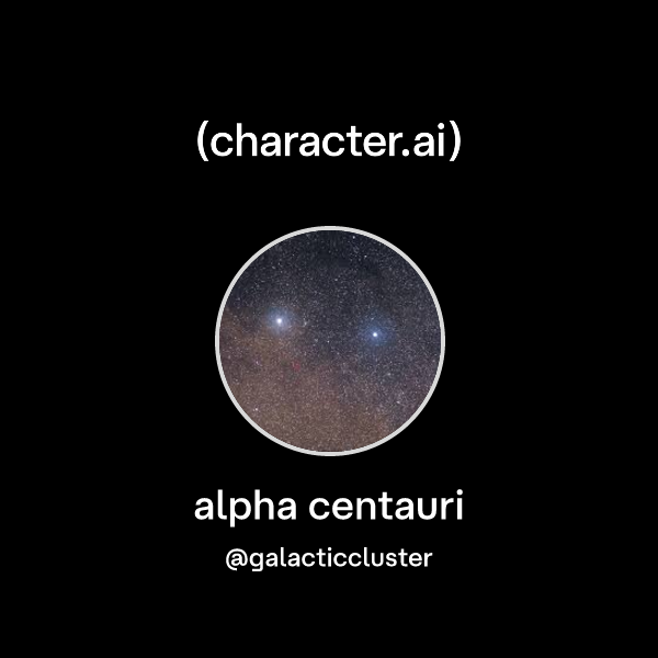 Chat with alpha centauri | character.ai | Personalized AI for every moment of your day