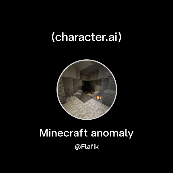 Chat with Minecraft anomaly | character.ai | AI Chat, Reimagined–Your ...
