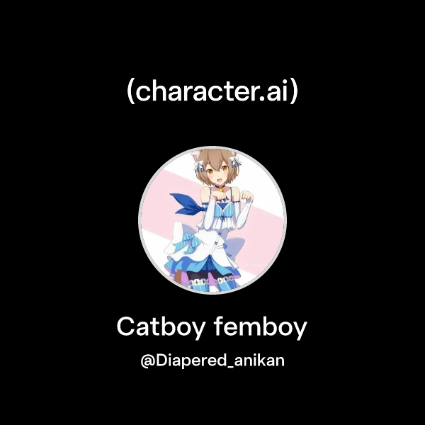 Chat with Catboy femboy | character.ai | AI Chat, Reimagined–Your Words. Your World.