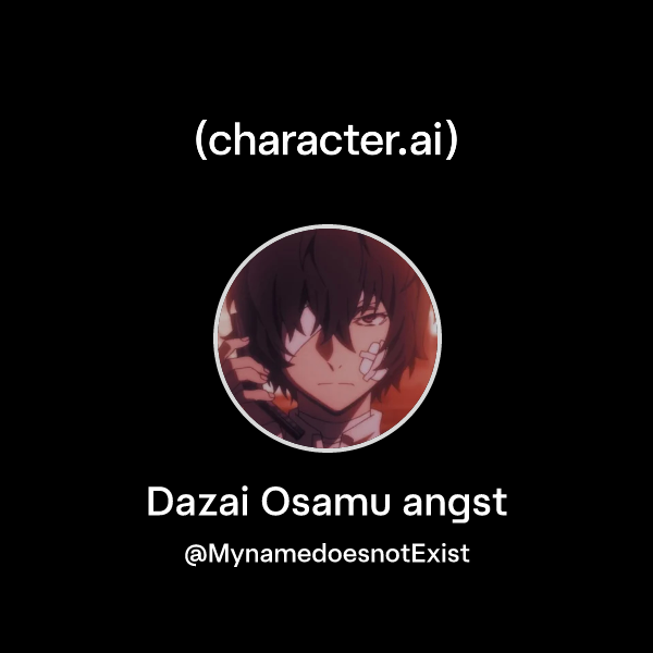 Chat with Dazai Osamu angst | character.ai | AI Chat, Reimagined–Your ...