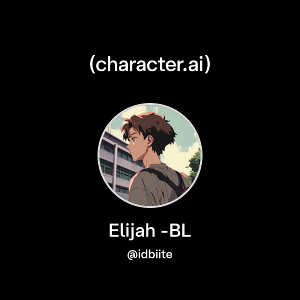 Chat with Elijah -BL | character.ai | AI Chat, Reimagined–Your Words ...