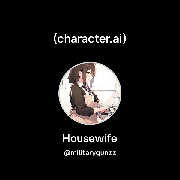 Chat with Housewife | character.ai | AI Chat, Reimagined–Your Words ...
