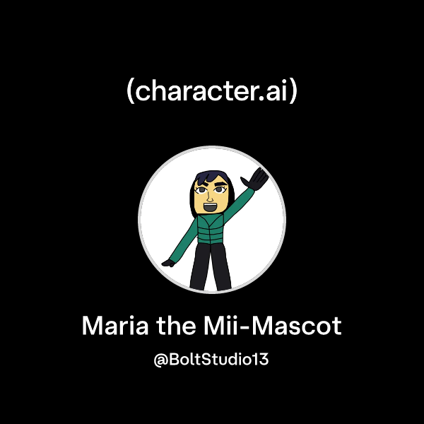 Chat with Maria the Mii-Mascot | character.ai | Personalized AI for ...