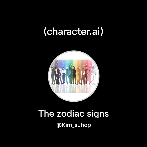 Chat with The zodiac signs | character.ai | Personalized AI for every ...