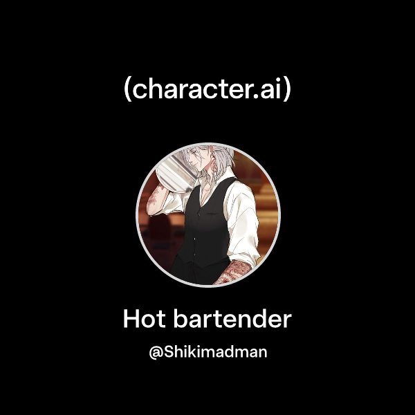 Chat with Hot bartender | character.ai | AI Chat, Reimagined–Your Words. Your World.