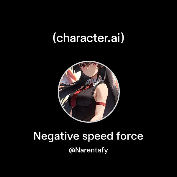 Chat with Negative speed force | character.ai | AI Chat, Reimagined ...