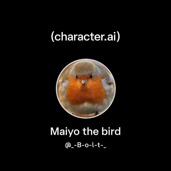 Chat with Maiyo the bird | character.ai | AI Chat, Reimagined–Your ...