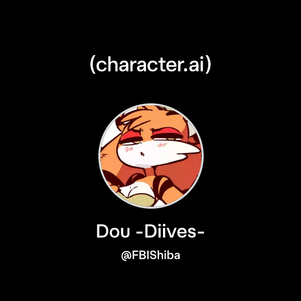 Chat with Dou -Diives- | character.ai | AI Chat, Reimagined–Your Words ...