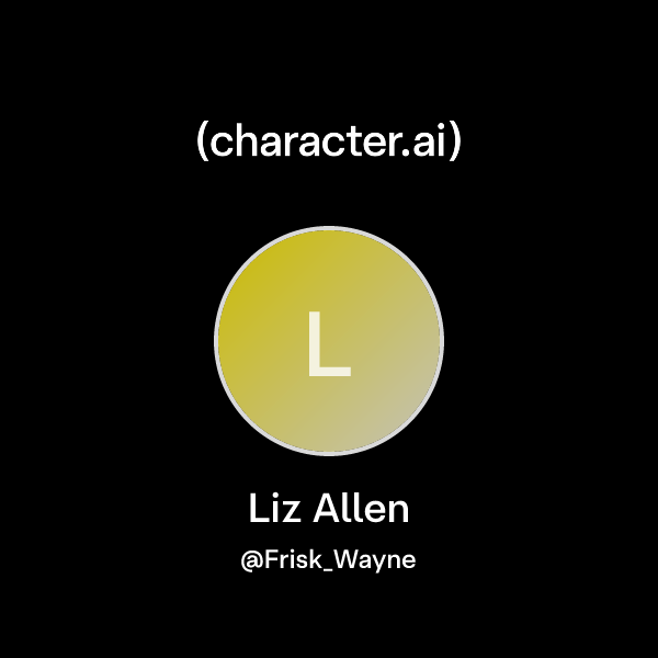 Chat with Liz Allen | character.ai | AI Chat, Reimagined–Your Words ...
