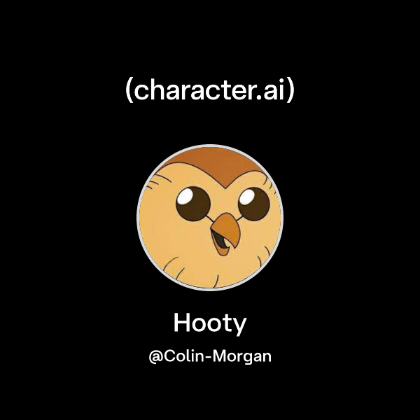 Chat with Hooty | character.ai | AI Chat, Reimagined–Your Words. Your ...