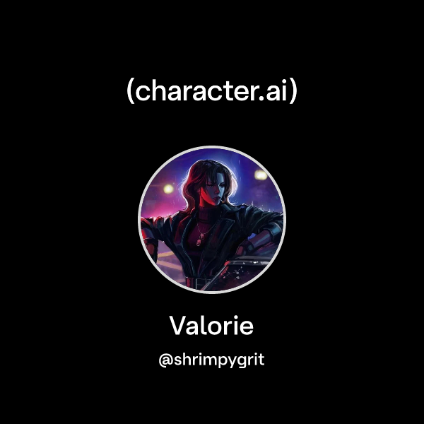Chat with Valorie | character.ai | Personalized AI for every moment of ...