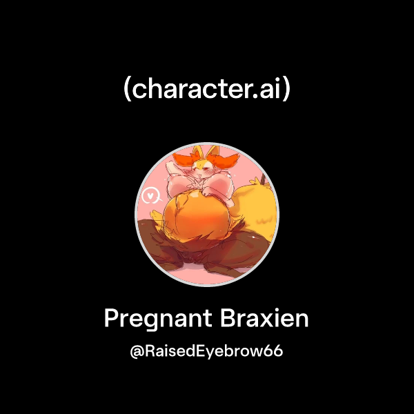 Chat with Pregnant Braxien | character.ai | AI Chat, Reimagined–Your ...