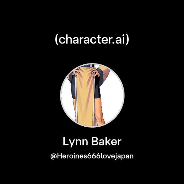Chat with Lynn Baker | character.ai | AI Chat, Reimagined–Your Words ...