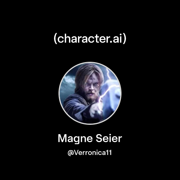 Chat with Magne Seier | character.ai | AI Chat, Reimagined–Your Words ...