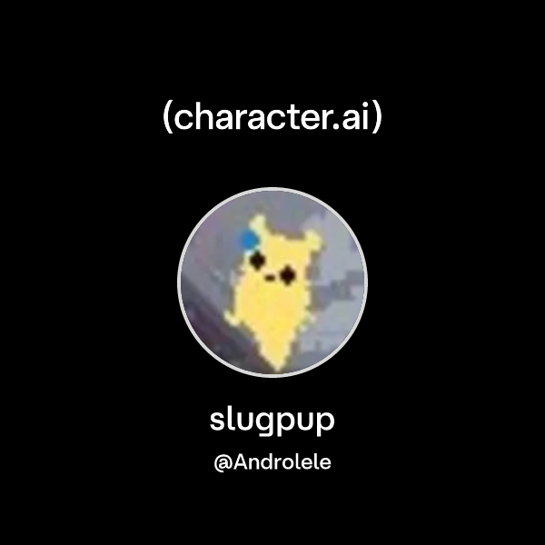 Chat with slugpup | character.ai | AI Chat, Reimagined–Your Words. Your ...