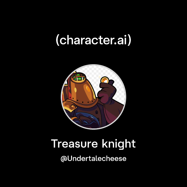 Chat with Treasure knight | character.ai | AI Chat, Reimagined–Your ...