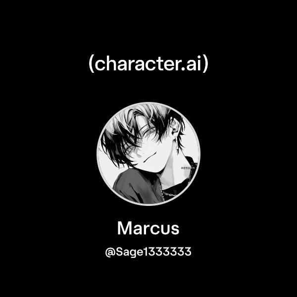 Chat with Marcus | character.ai | Personalized AI for every moment of ...