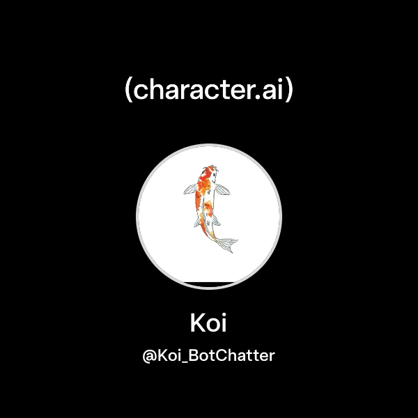 Chat with Koi | character.ai | AI Chat, Reimagined–Your Words. Your World.