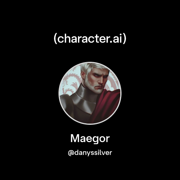 Chat with Maegor | character.ai | AI Chat, Reimagined–Your Words. Your ...