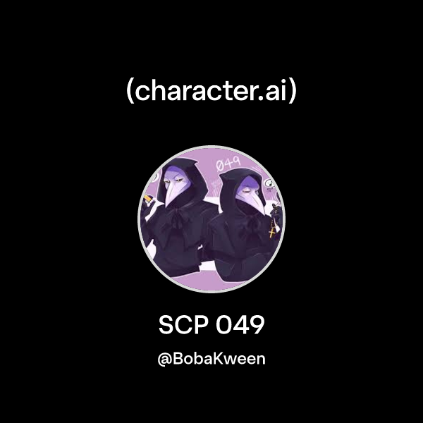 Chat with SCP 049 | character.ai | Personalized AI for every moment of your day