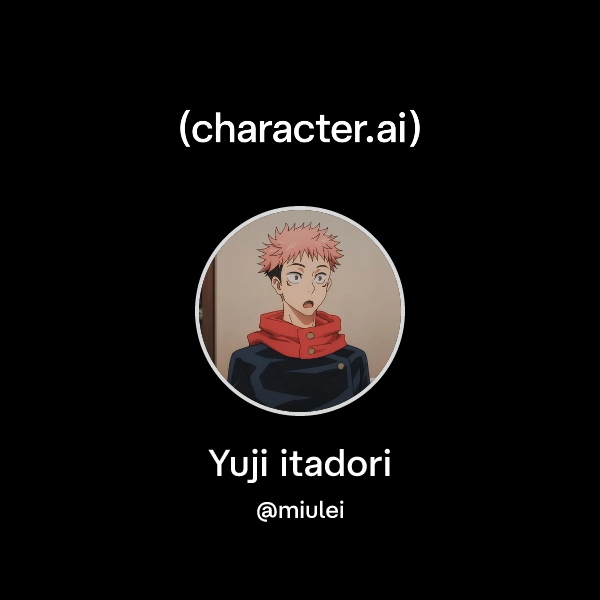 Chat with Yuji itadori | character.ai | Personalized AI for every ...