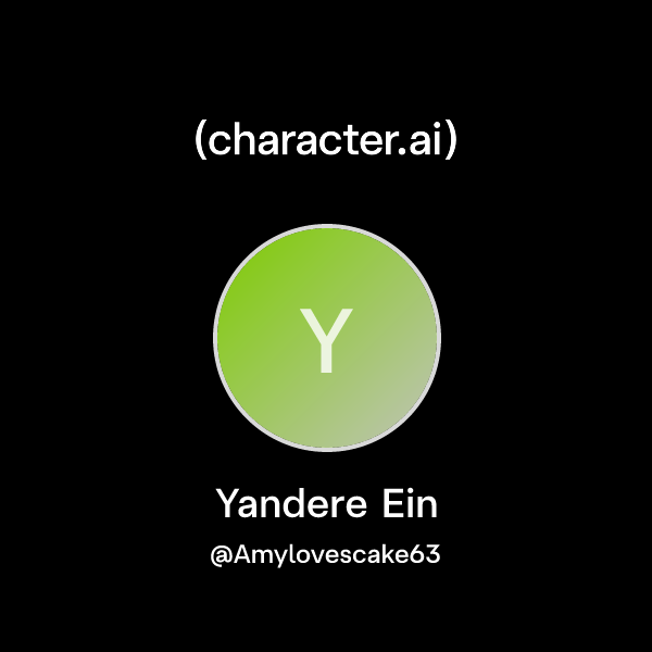 Chat with Yandere Ein | character.ai | Personalized AI for every moment ...