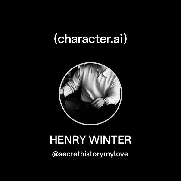 Chat with HENRY WINTER | character.ai | AI Chat, Reimagined–Your Words ...