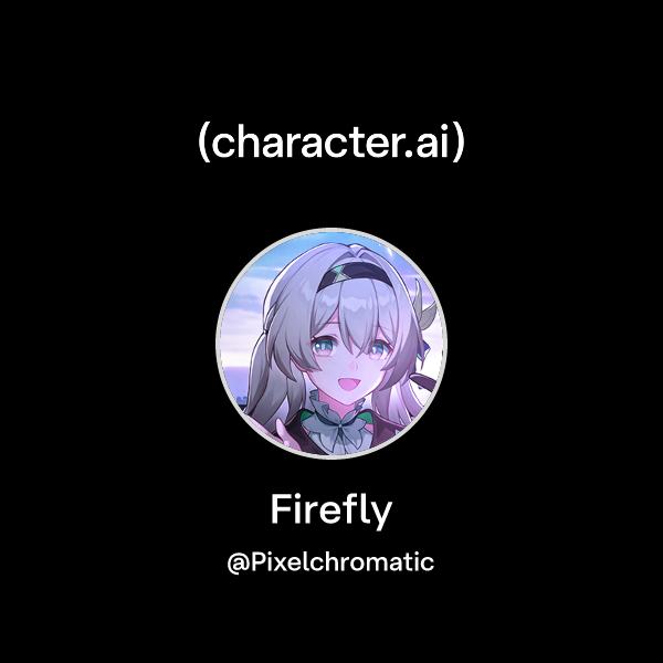 Chat with Firefly | character.ai | AI Chat, Reimagined–Your Words. Your ...