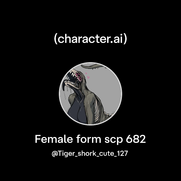Chat with Female form scp 682 | character.ai | AI Chat, Reimagined–Your ...