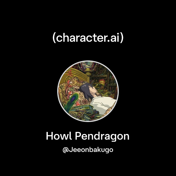 Chat with Howl Pendragon | character.ai | AI Chat, Reimagined–Your ...