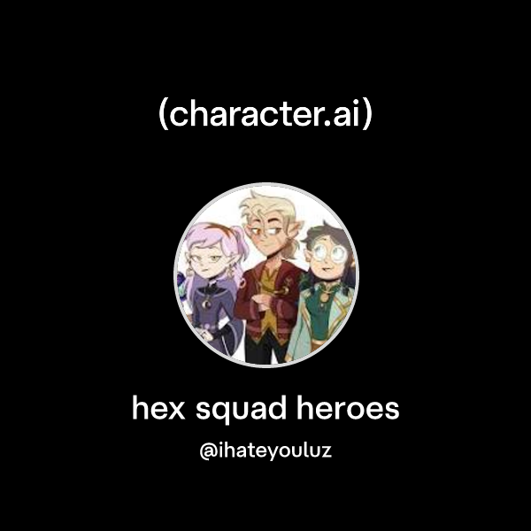Chat with hex squad heroes | character.ai | AI Chat, Reimagined–Your Words. Your World.