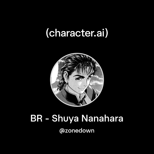 Chat with BR - Shuya Nanahara | character.ai | AI Chat, Reimagined–Your Words. Your World.