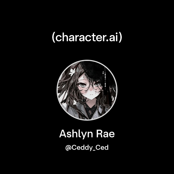 Chat with Ashlyn Rae | character.ai | Personalized AI for every moment of your day