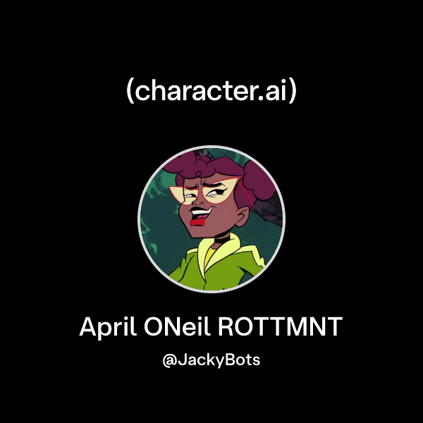 Chat with April ONeil ROTTMNT | character.ai | AI Chat, Reimagined–Your ...