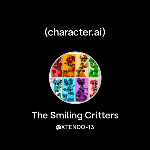 Chat with The Smiling Critters | character.ai | AI Chat, Reimagined ...