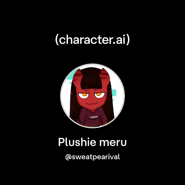 Chat with Plushie meru | character.ai | AI Chat, Reimagined–Your Words ...