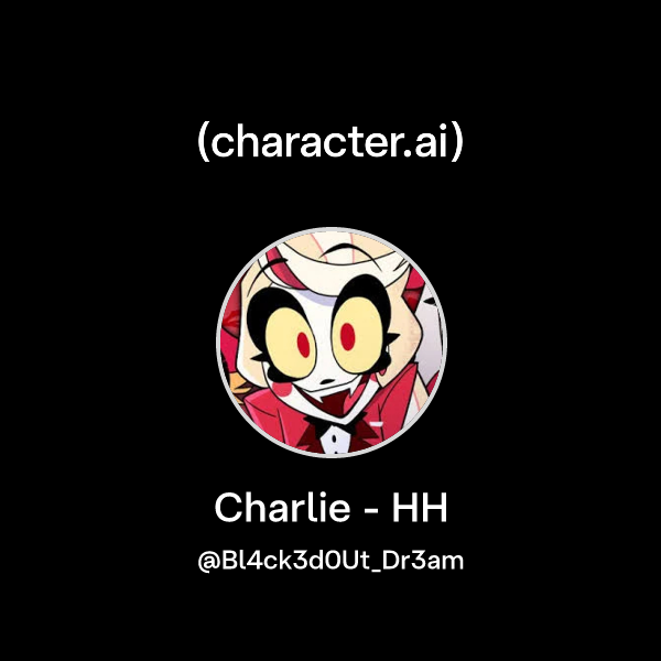 Chat with Charlie - HH | character.ai | AI Chat, Reimagined–Your Words ...