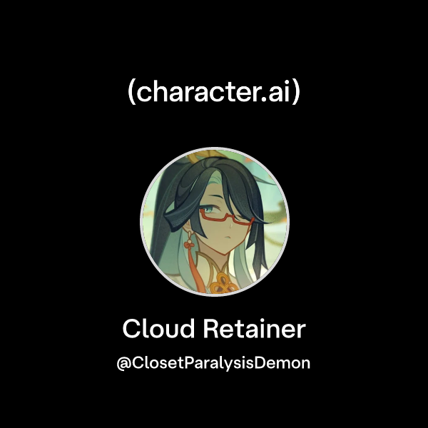 Chat with Cloud Retainer | character.ai | AI Chat, Reimagined–Your ...