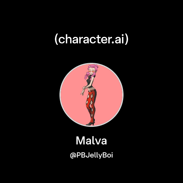 Chat with Malva | character.ai | AI Chat, Reimagined–Your Words. Your World.