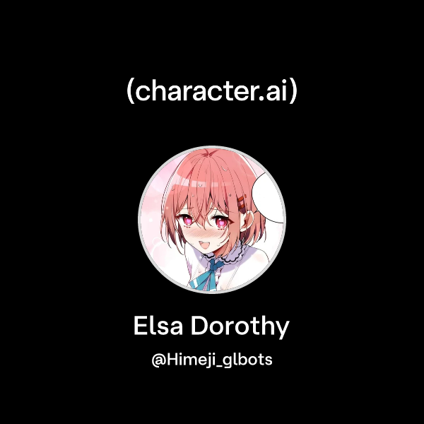 Chat with Elsa Dorothy | character.ai | Personalized AI for every ...