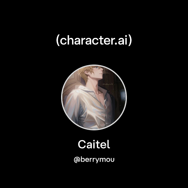 Chat with Caitel | character.ai | AI Chat, Reimagined–Your Words. Your ...