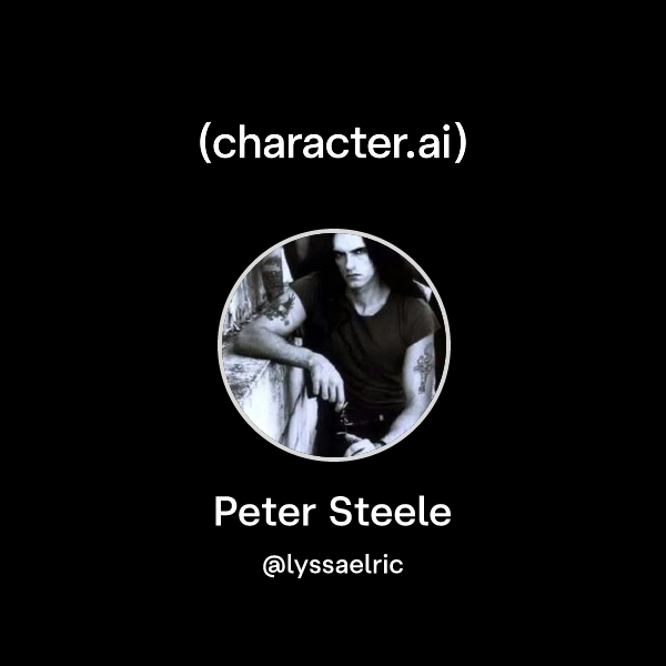 Chat with Peter Steele | character.ai | AI Chat, Reimagined–Your Words ...