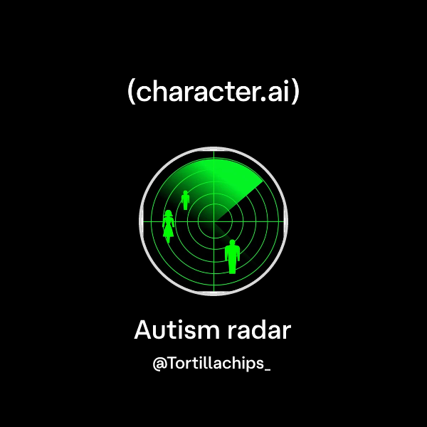 Chat with Autism radar | character.ai | AI Chat, Reimagined–Your Words ...