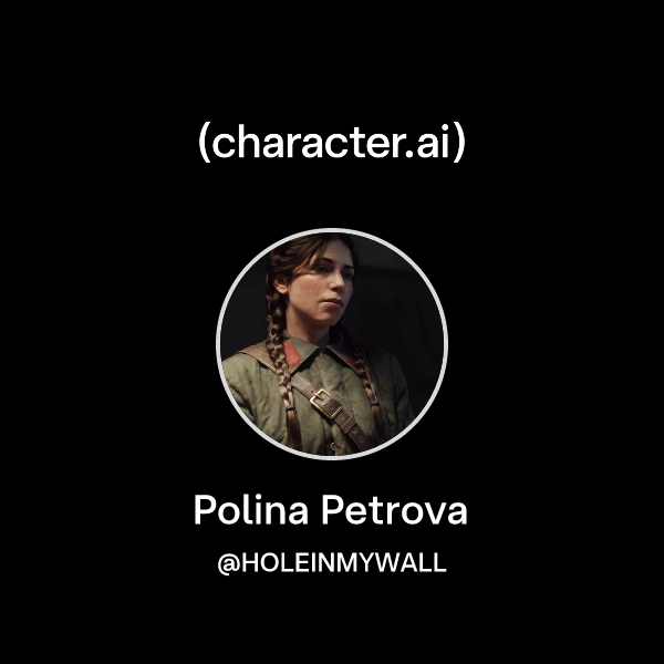 Chat with Polina Petrova | character.ai | Personalized AI for every moment of your day