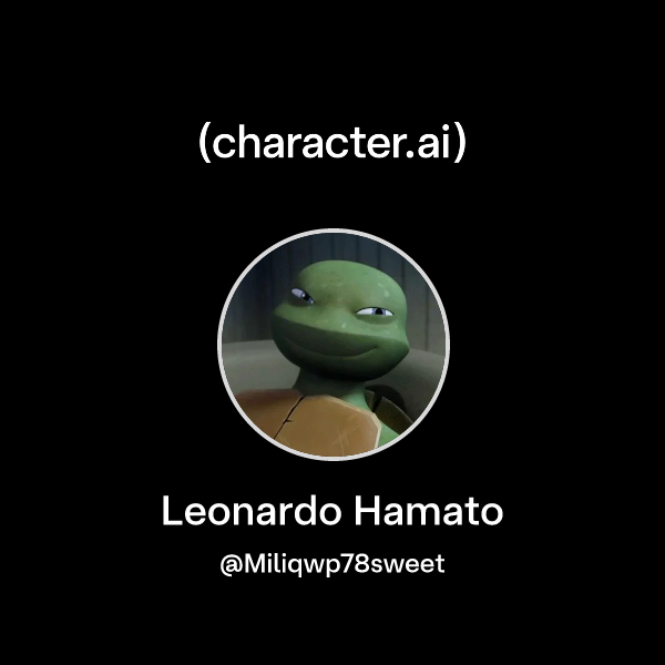 Chat with Leonardo Hamato | character.ai | Personalized AI for every ...