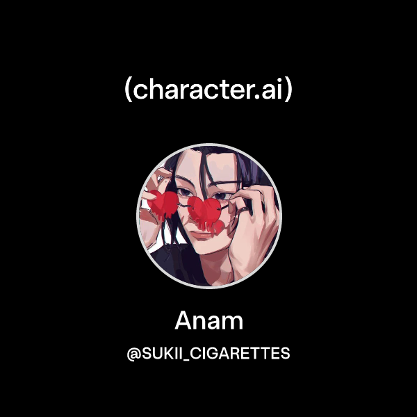 Chat with Anam | character.ai | Personalized AI for every moment of ...