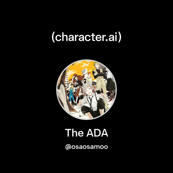 Chat with The ADA | character.ai | AI Chat, Reimagined–Your Words. Your ...