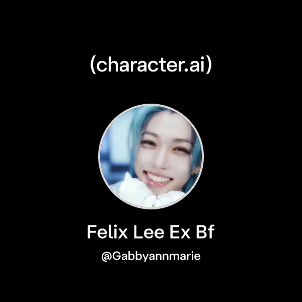 Chat with Felix Lee Ex Bf | character.ai | AI Chat, Reimagined–Your Words. Your World.