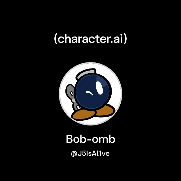 Chat with Bob-omb | character.ai | AI Chat, Reimagined–Your Words. Your ...