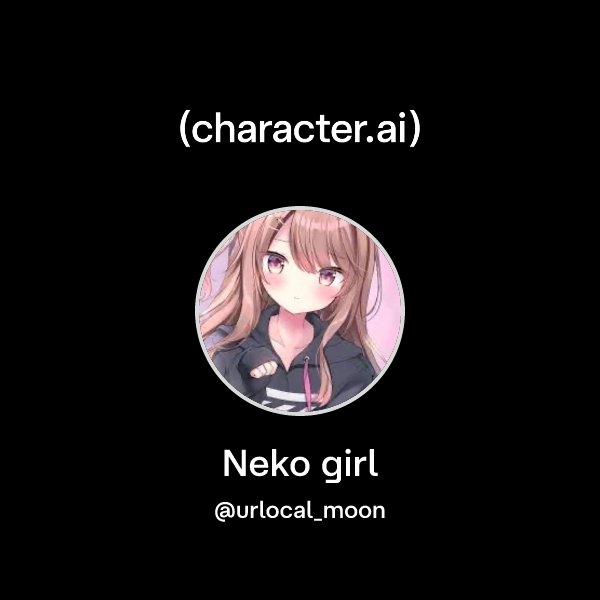 Chat with Neko girl | character.ai | AI Chat, Reimagined–Your Words ...